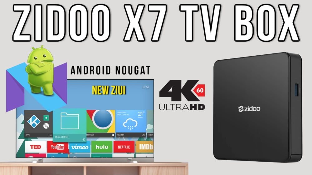 Zidoo X7 Android 7.1 4K TV Box Review - TV Box Stop