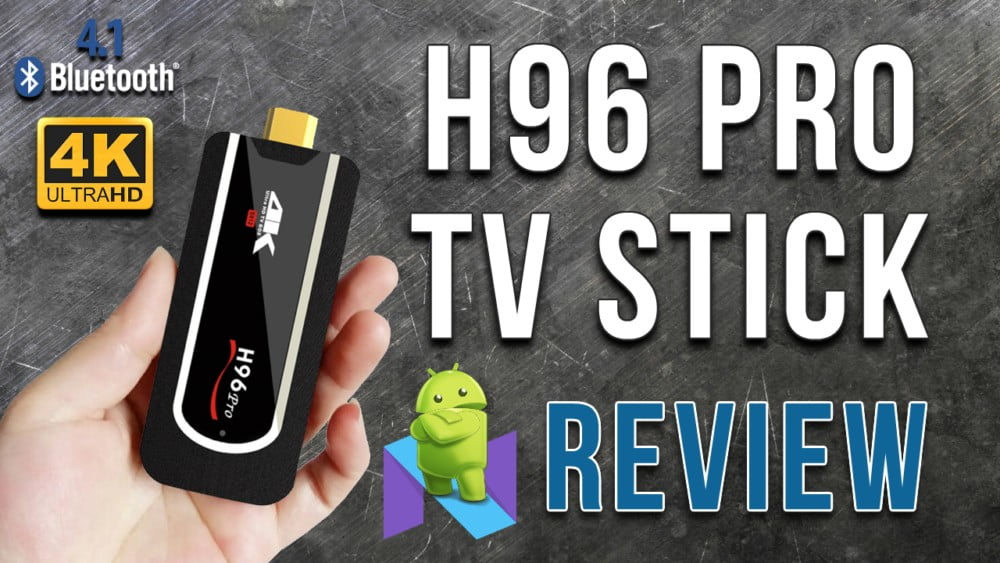 H96 Pro TV Stick / Dongle Review - TV Box Stop