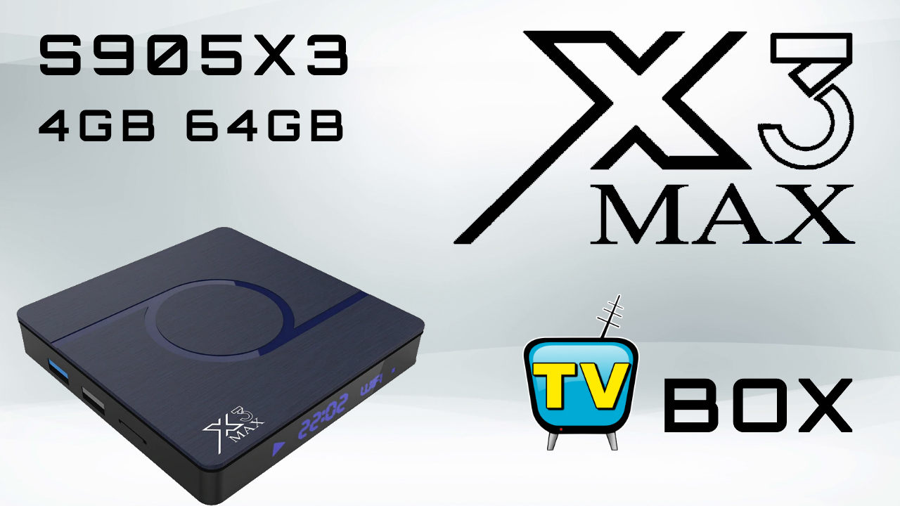 X3 Max Amlogic S905X3 4K TV Box - TV Box Stop